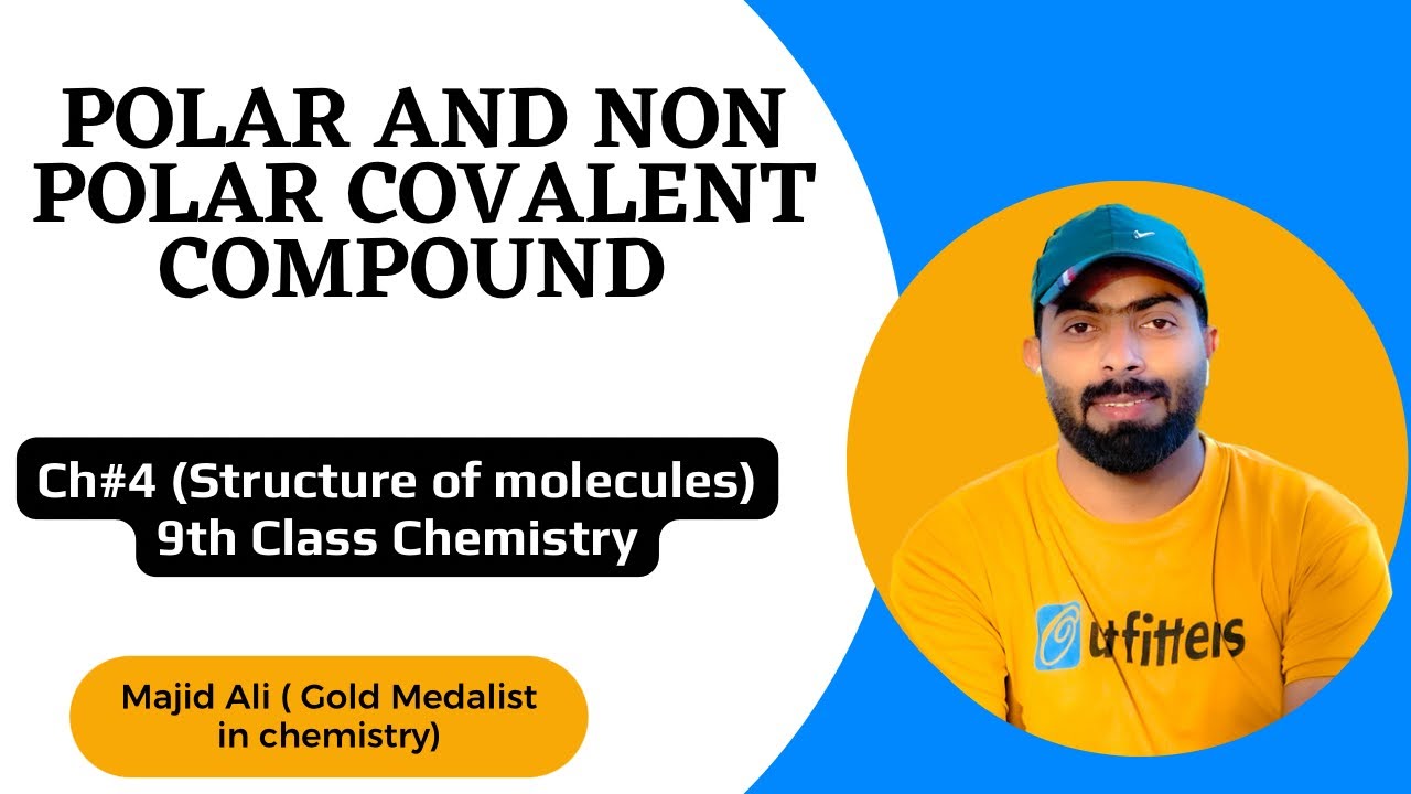 Polar and Non-polar Covalent Compounds | ch#4 | 9th class chemistry ...