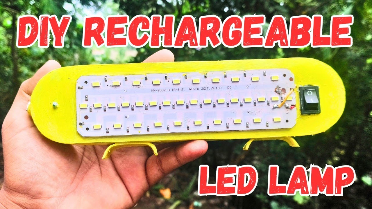 DIY Rechargeable LED Lamp - How To Make Your Own Portable Light for ...
