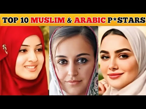 Top 10 Muslim P*stars | Arabic And Hijab P*stars 🤩