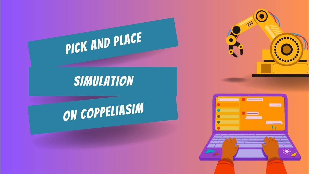 Pick And Place Simulation || V- Rep || Coppeliasim - YouTube