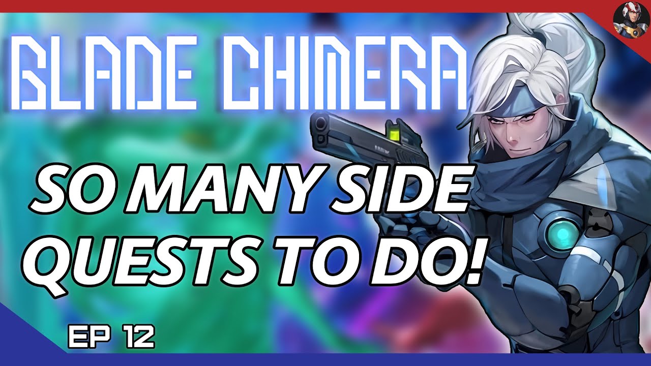Blade Chimera (Peak Cybervania) | So Many Side Quests To Do! | EP.12 ...