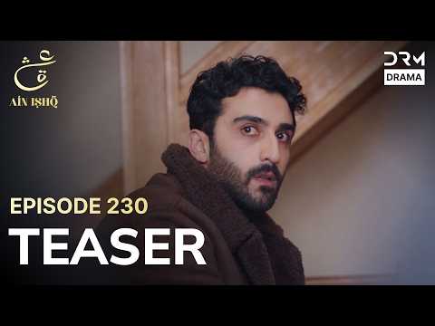 Turkish Drama In Urdu | Ain Ishq | One Love | Teaser Episode 230 | UD2O