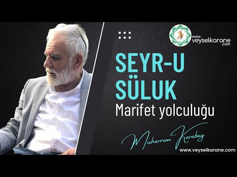 SEYR-U  SÜLUK NEDİR ?