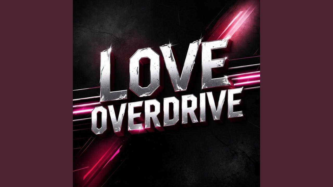 Love Overdrive - YouTube