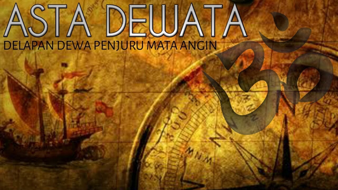 ASTA DEWATA // Delapan kemaha sepurnaan Ida Sang Hyang Widhi Wasa - YouTube