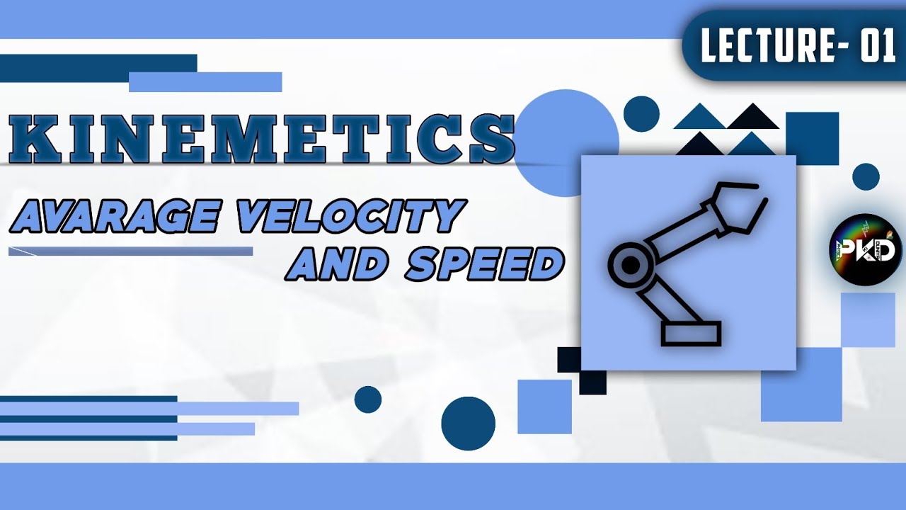 Class 11 Chapter 3// KINEMATICS //AVARAGE VELOCITY AND SPEED // PKD ...