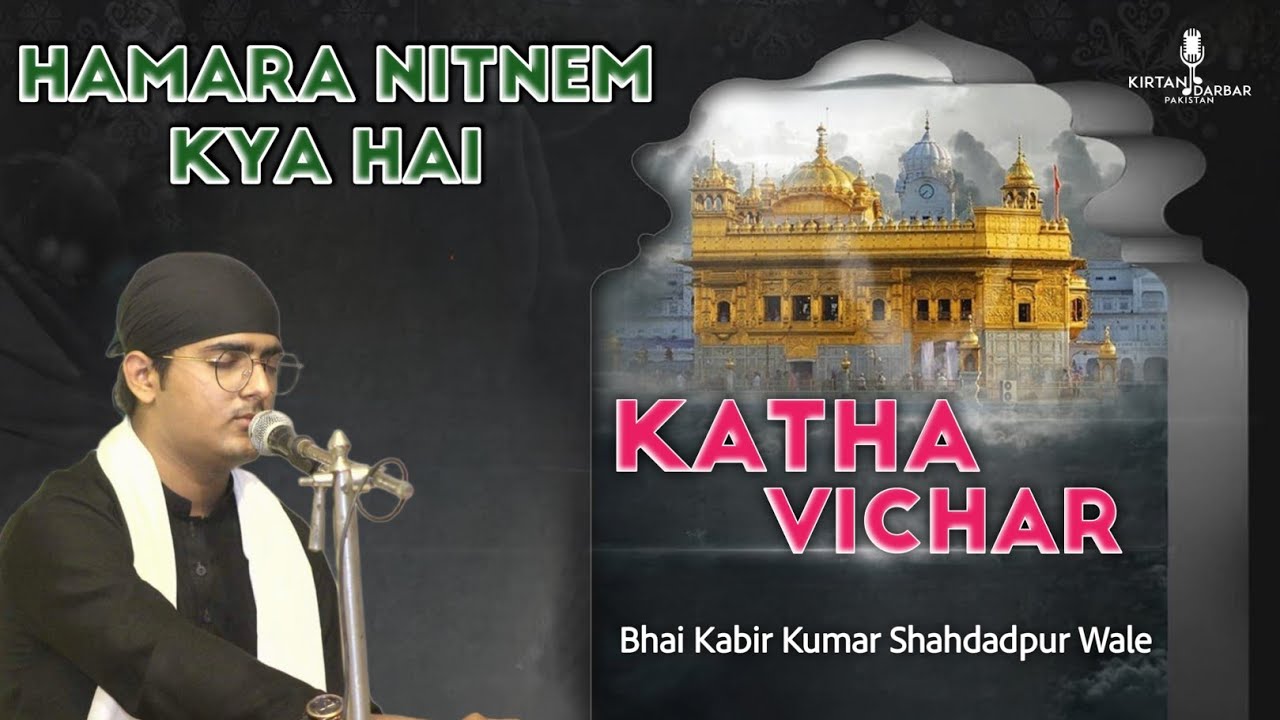 Hamara Nitnem Kya Hai - Vichar - Bhai Kabeer Kumar Shahdadpur Wale ...