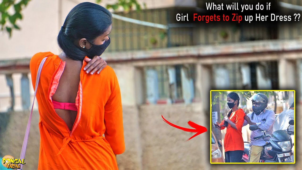 Girl Forgets to Zip up Her Dress (Social Experiment) | Pongal Vadai ...