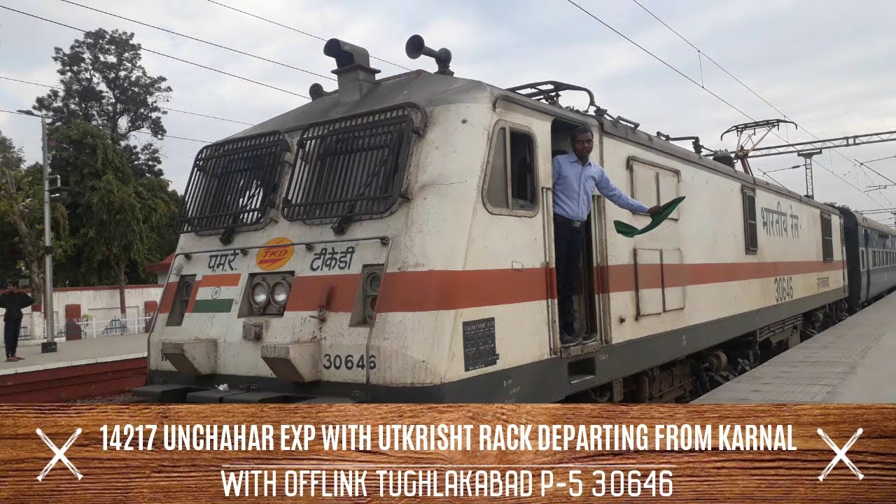 14218 Unchahar Exp With Utkrisht Rack Departing From Karnal With ...