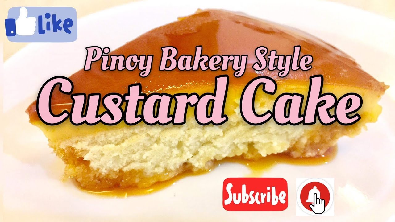 Pinoy Bakery Style Custard Cake - YouTube