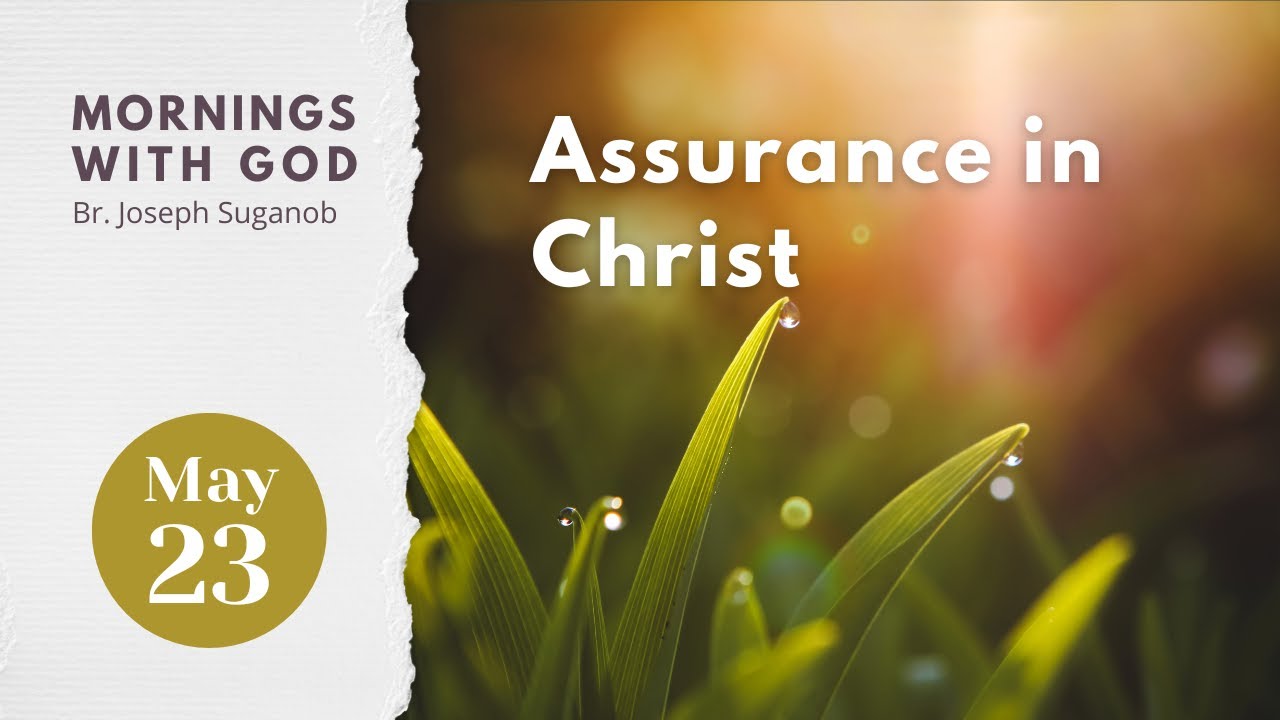 MORNINGS WITH GOD | "Assurance in Christ" By Pr Joseph. S - YouTube