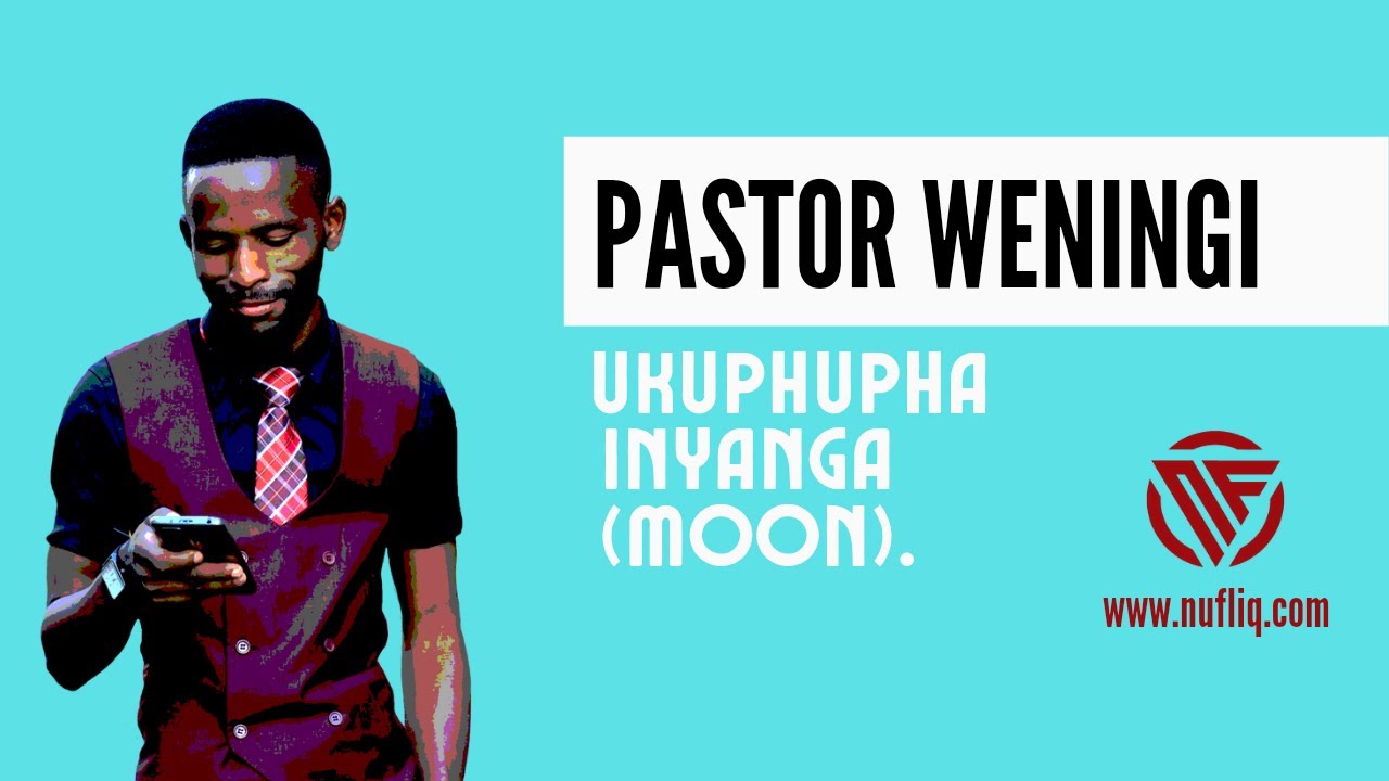 Ukuphupha inyanga (moon) |@pastorweningi - YouTube