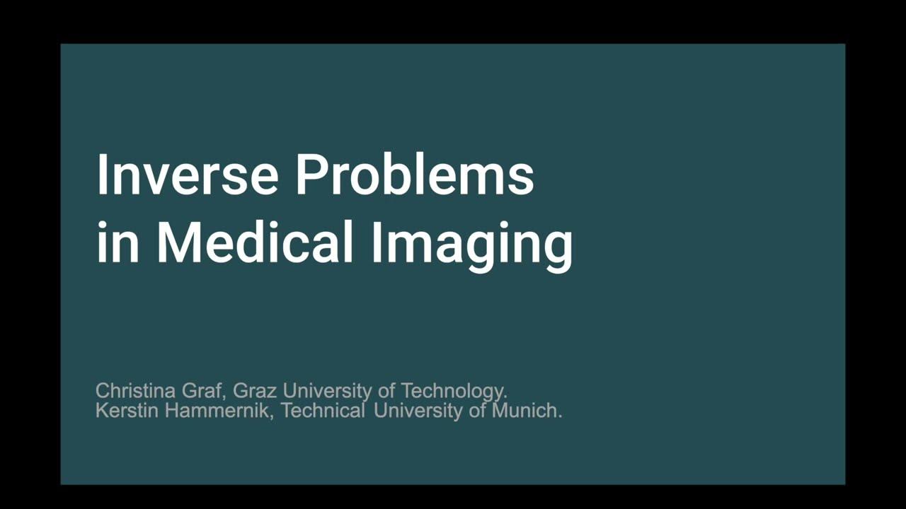 Lecture 8 on Inverse Problems in Medical Imaging - YouTube