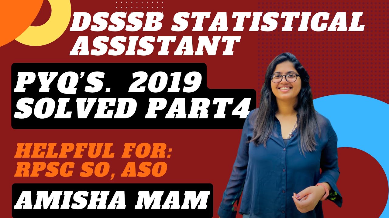 DSSSB STATISTICAL ASSISTANT PREVIOUS YEAR QUESTION 2019 PAPER SOLVED ...