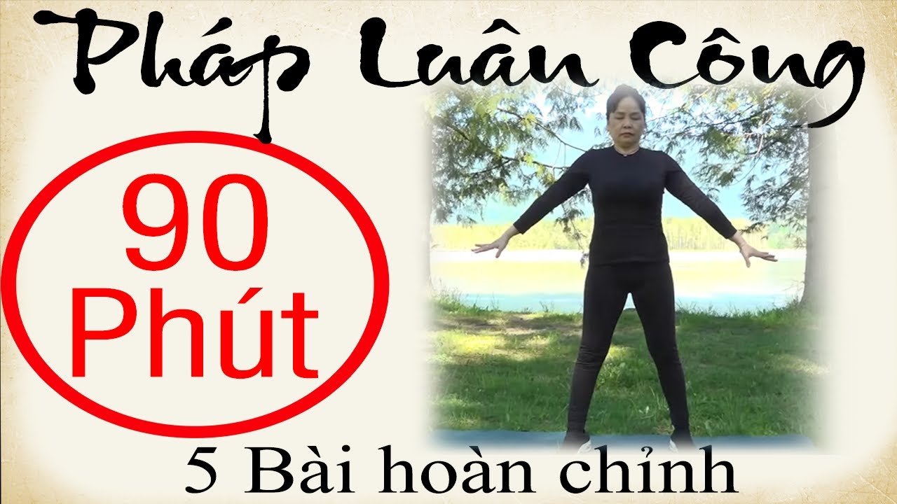 Pháp Luân Công - 5 bài hoàn chỉnh 90 phút - YouTube