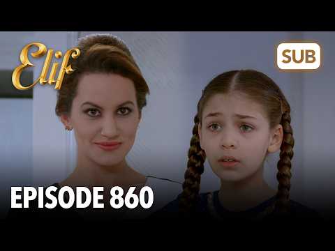 Elif 860. Bölüm | İngilizce Altyazılı