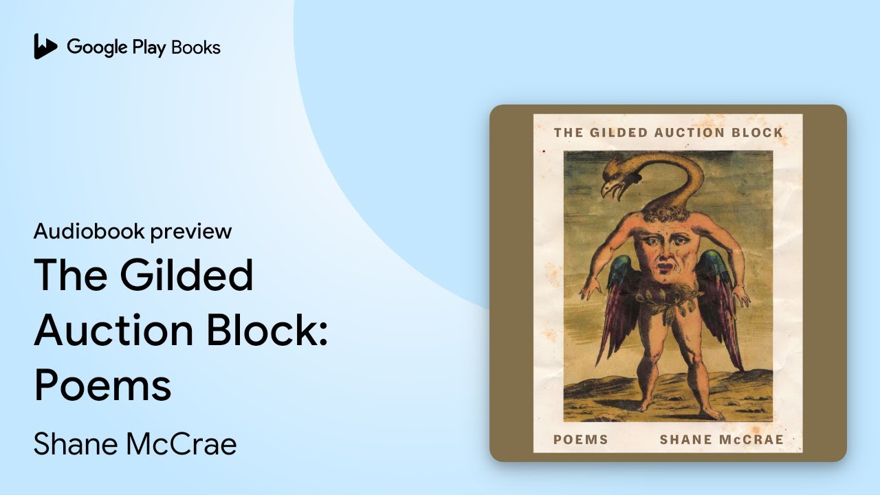 The Gilded Auction Block: Poems by Shane McCrae · Audiobook preview ...
