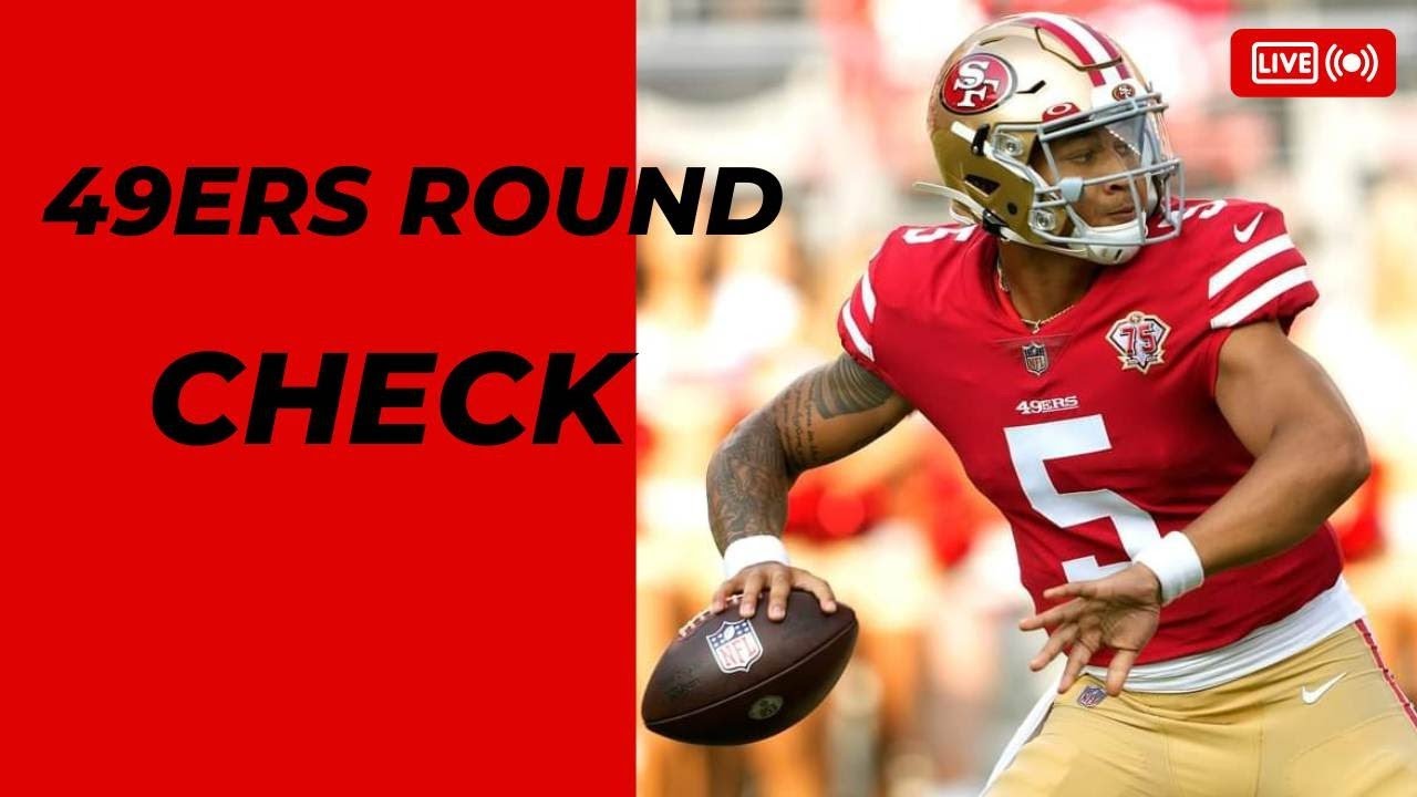 49ers Round Check - YouTube