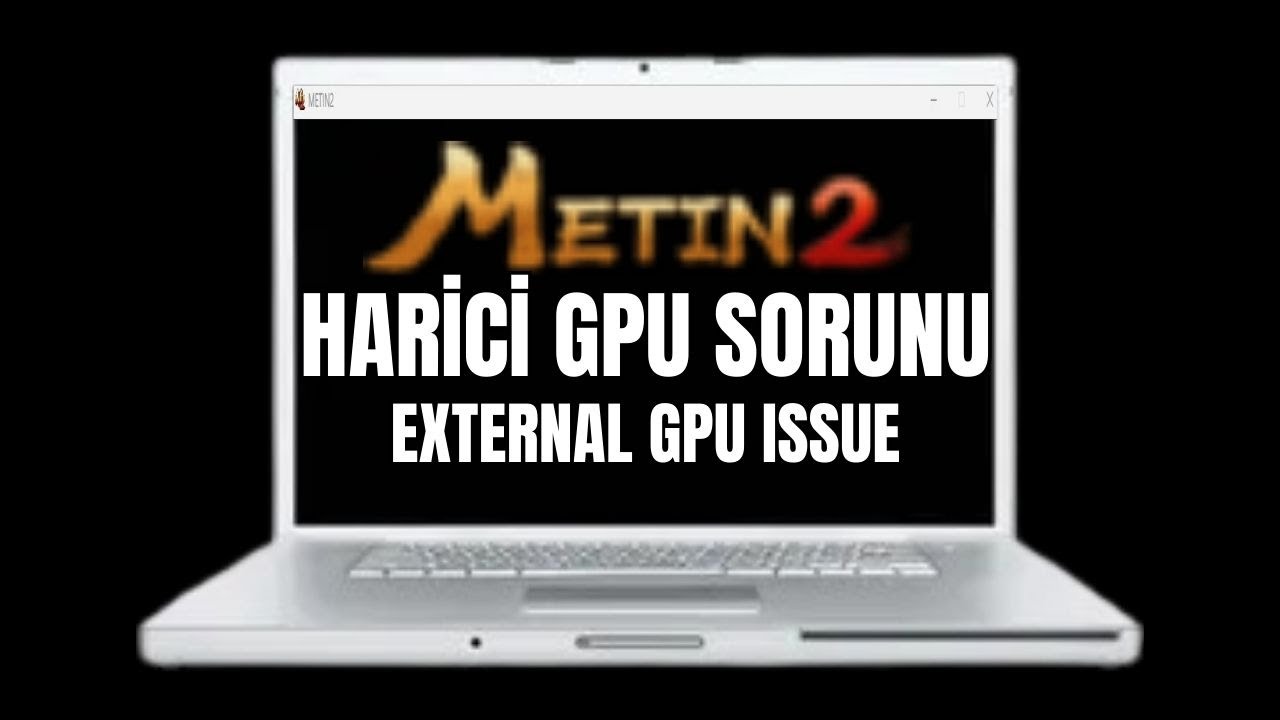 Harici GPU Sorunu - Client Ekranının Kararması | External GPU Issue ...