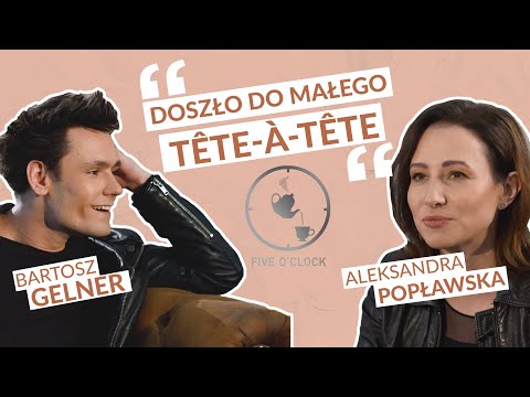 ROMANS W PRACY? Bartosz Gelner i Aleksandra Popławska o intymnej sytuacji na planie [Five o'clock]