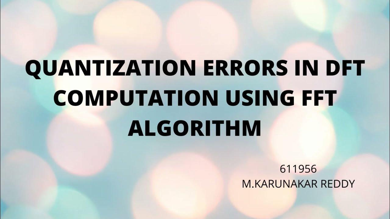 QUANTIZATION ERRORS USING FFT ALGORITHM - YouTube
