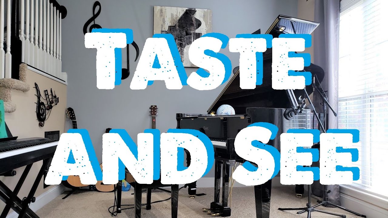 Taste and See - Piano Instrumental Hymn - James Moore, Jr. - YouTube