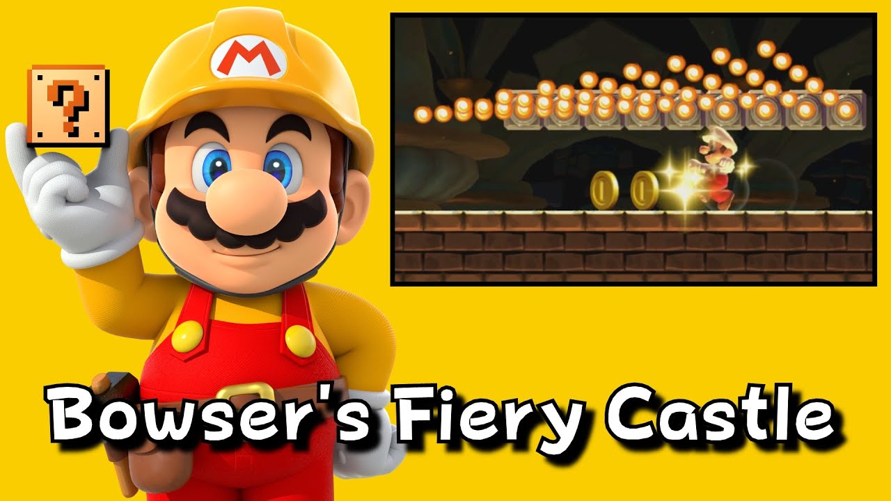 Super Mario Maker - Bowser's Fiery Castle (New Super Mario Bros. U ...