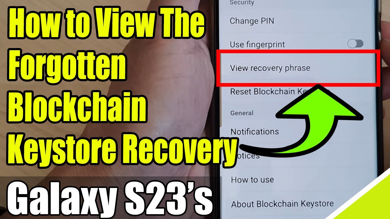 Galaxy S23's: How to View The Forgotten Blockchain Keystore Recovery ...
