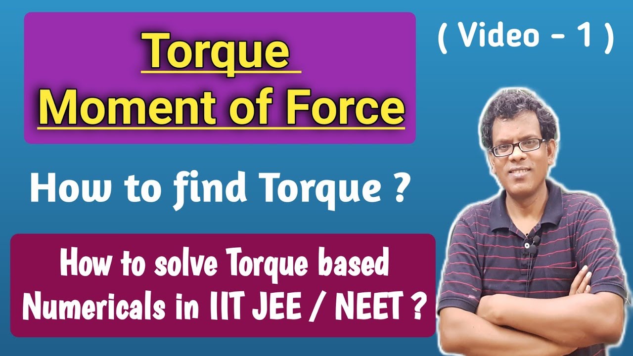 Torque Physics | Rotation motion | How to find torque ? Class 11 | JEE ...