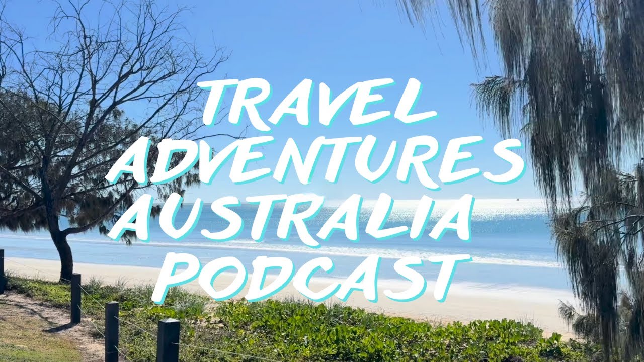 Exploring Australia: Your Ultimate Travel Podcast Experience - YouTube
