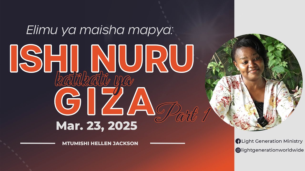 ELIMU YA MAISHA MAPYA | ISHI NURU KATIKATI YA GIZA | JUMAPILI Mar. 23 ...