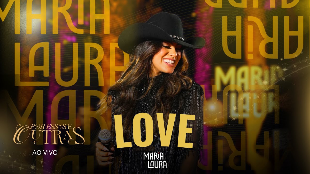Maria Laura - Love [Por essas e outras vol.1] - YouTube