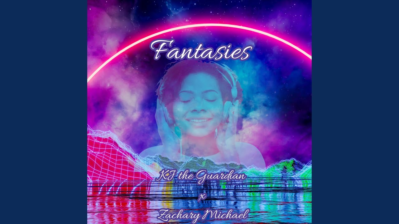 Fantasies (feat. Zachary Michael) - YouTube