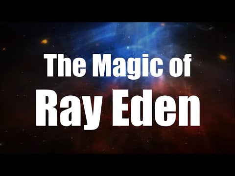 The Magic of Ray Eden 2 Minute Reel - YouTube