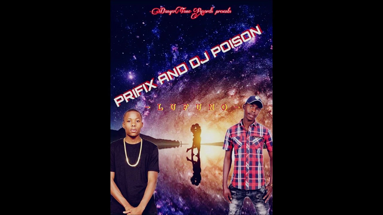 DJ POISON & PRIFIX_LUFUNO - YouTube