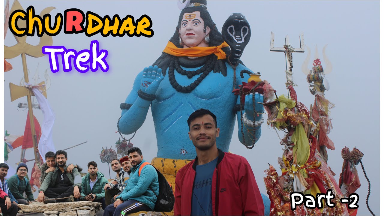Churdhar Trek (The highest peak in the outside Himalayan range) Part 2 ...