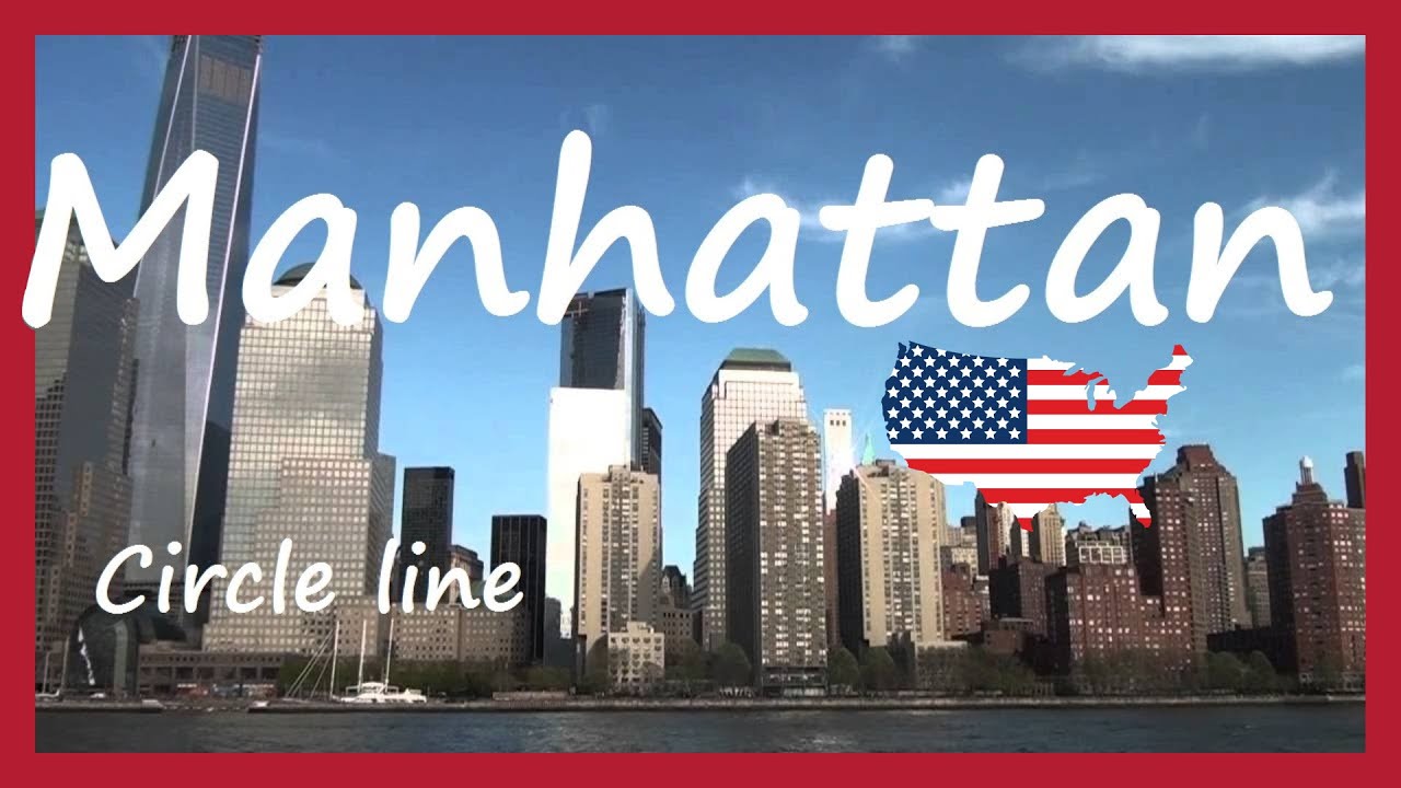 Hudson Manhattan New York Circle Line - CityTrip | Travel HD 13.10 ...