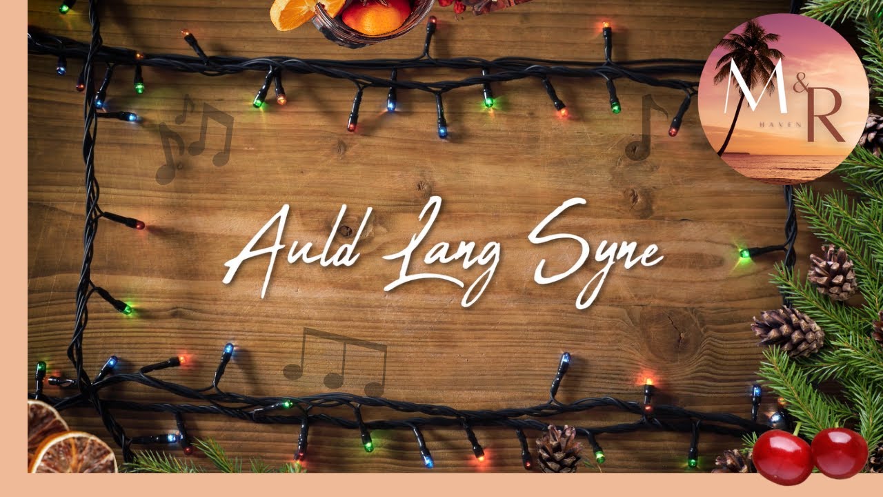 🎀AULD LANG SYNE🎵 | Christmas Carols, Jingles | Happy Holiday Music ...