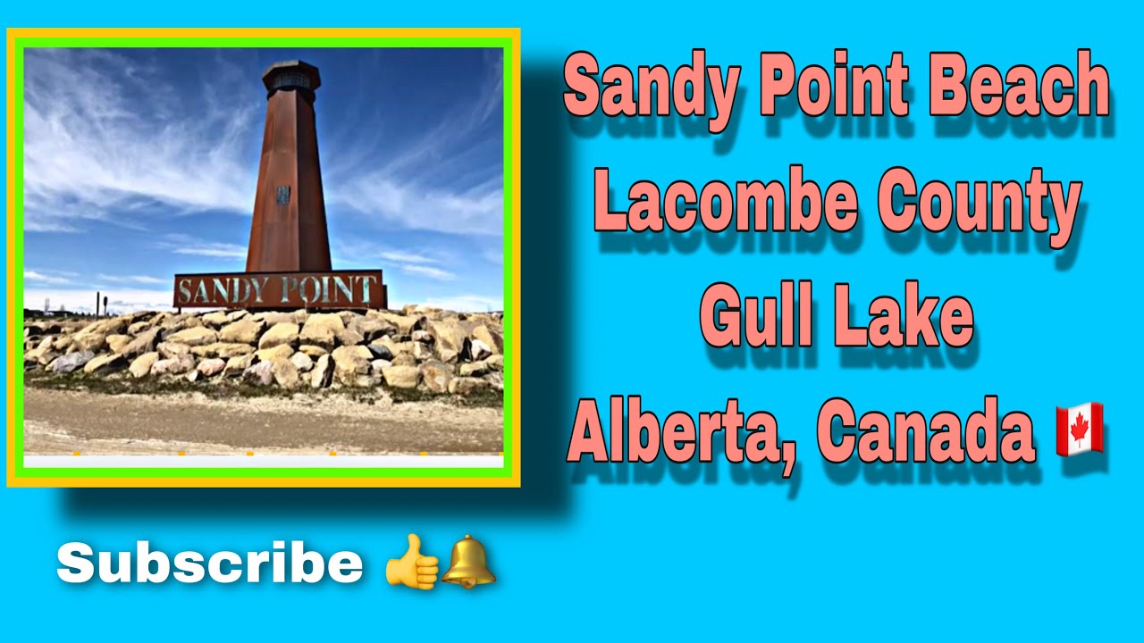 Sandy Point Beach, Alberta, Canada - YouTube