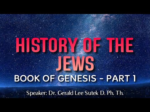 HISTORY OF THE JEWS PART 1 with Dr. Gerald Lee Sutek - YouTube
