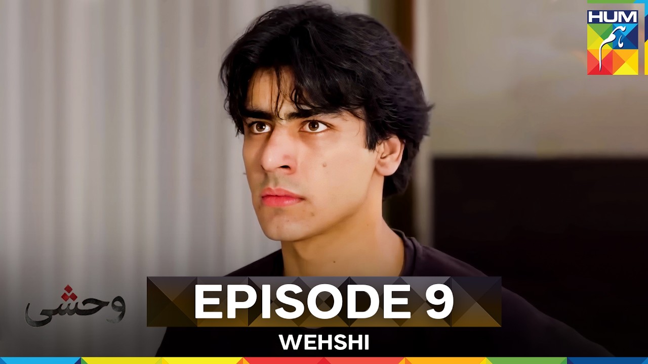 Wehshi Episode 9 - YouTube