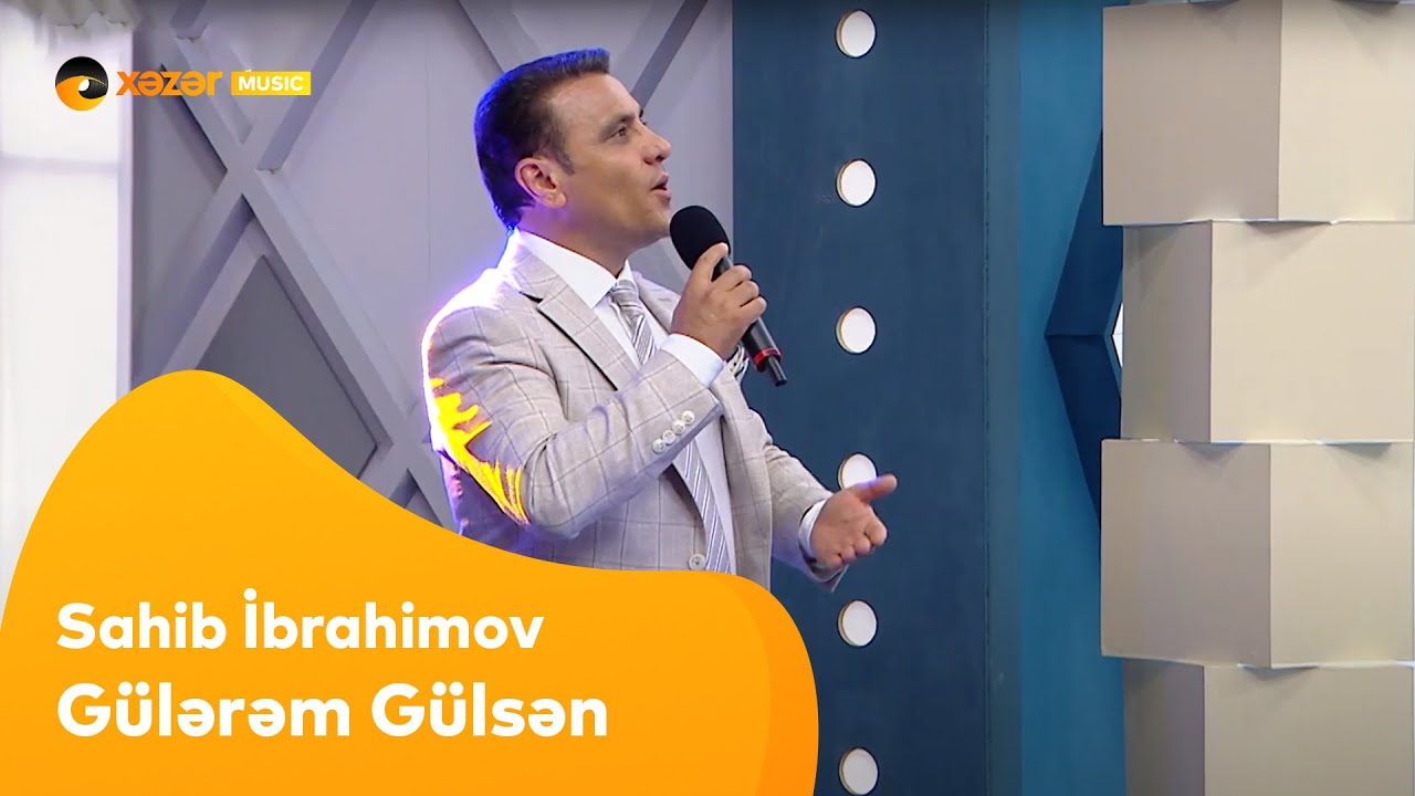 Sahib İbrahimov - Gülərəm Gülsən - YouTube