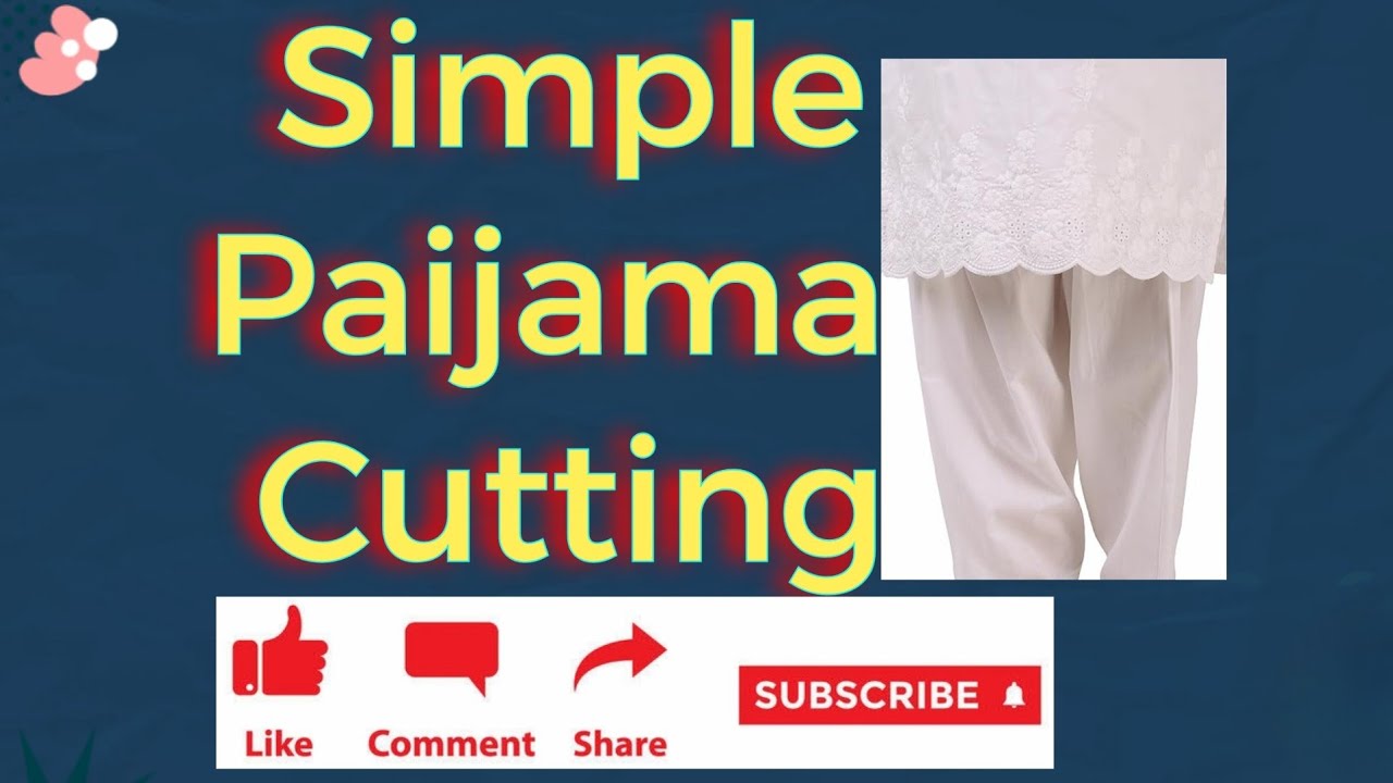 Simple Paijama Cutting ।। Paijama Cutting ।। Paijama Pattern - YouTube
