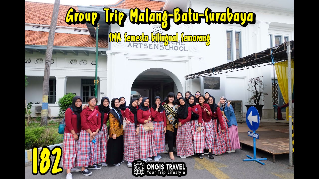 Sma Semesta bilingual Semarang Trip Malang-Batu-Surabaya - YouTube