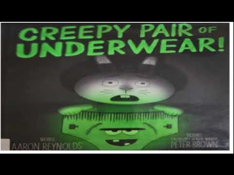 📖🩲Kids Book Read Aloud Creepy Pair of Underwear! By Aaron Reynolds ...