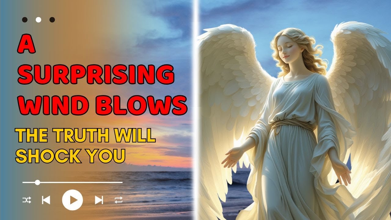 Angels say A Surprising Wind Blows – The Truth Will Shock You | Angel ...