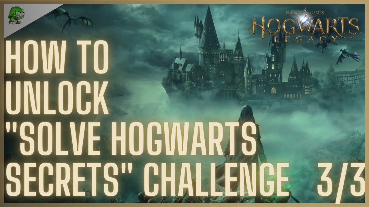 Hogwarts Legacy How to unlock Solve Hogwarts Secrets Challenge - YouTube