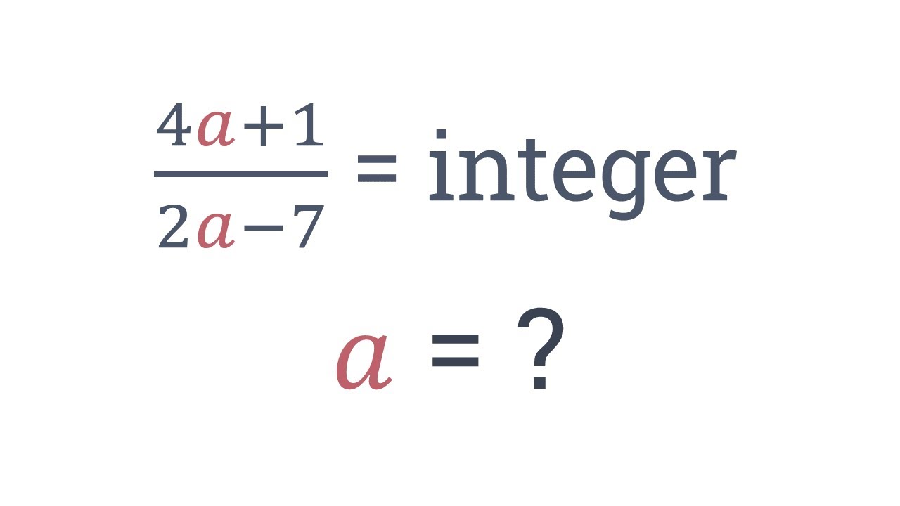 find-all-integers-a-such-that-4a-1-2a-7-is-an-integer-youtube
