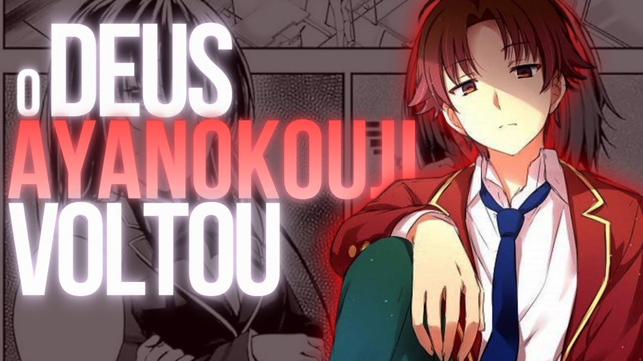 A Volta do Deus Ayanokoji | Classroom Of The Elite T3 - YouTube