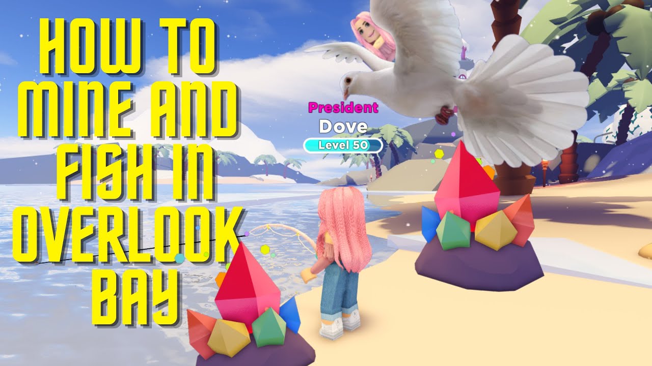 How to MINE and FISH in OVERLOOK BAY - YouTube